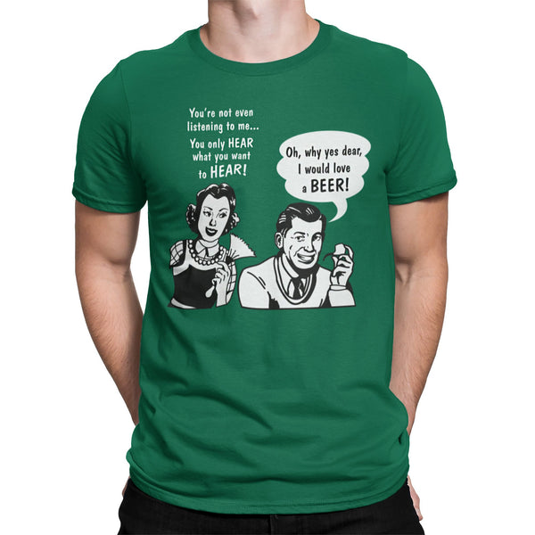 Yes Dear I Would Love A Beer Funny Beer T Shirt Beer Lover T